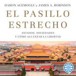 El pasillo estrecho - Daron Acemoglu,James A. Robinson | PlanetadeLibros