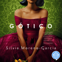 Gótico - Silvia Moreno-García | PlanetadeLibros