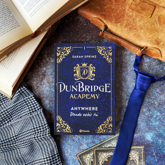 Dunbridge Academy. Anywhere - Sarah Sprinz | PlanetadeLibros